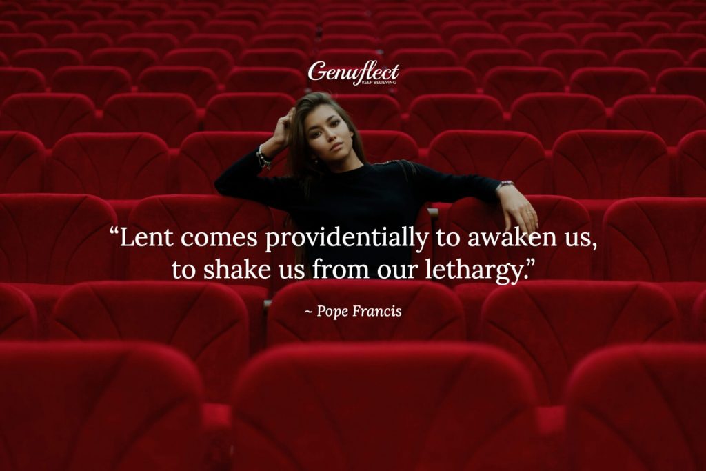 Raising The Curtain on Lenten Movies + Genuflect